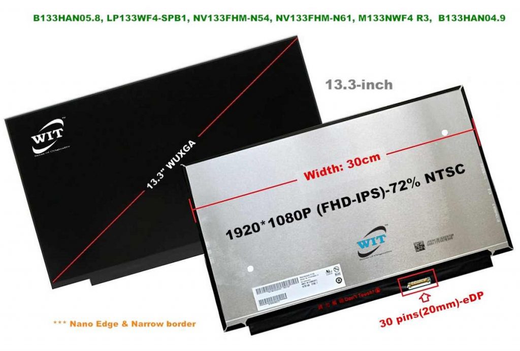 13.3-Inch, (Ultra-Slim & Nano Edge), Width: 30cm, 30 pins(20mm)-eDP ...