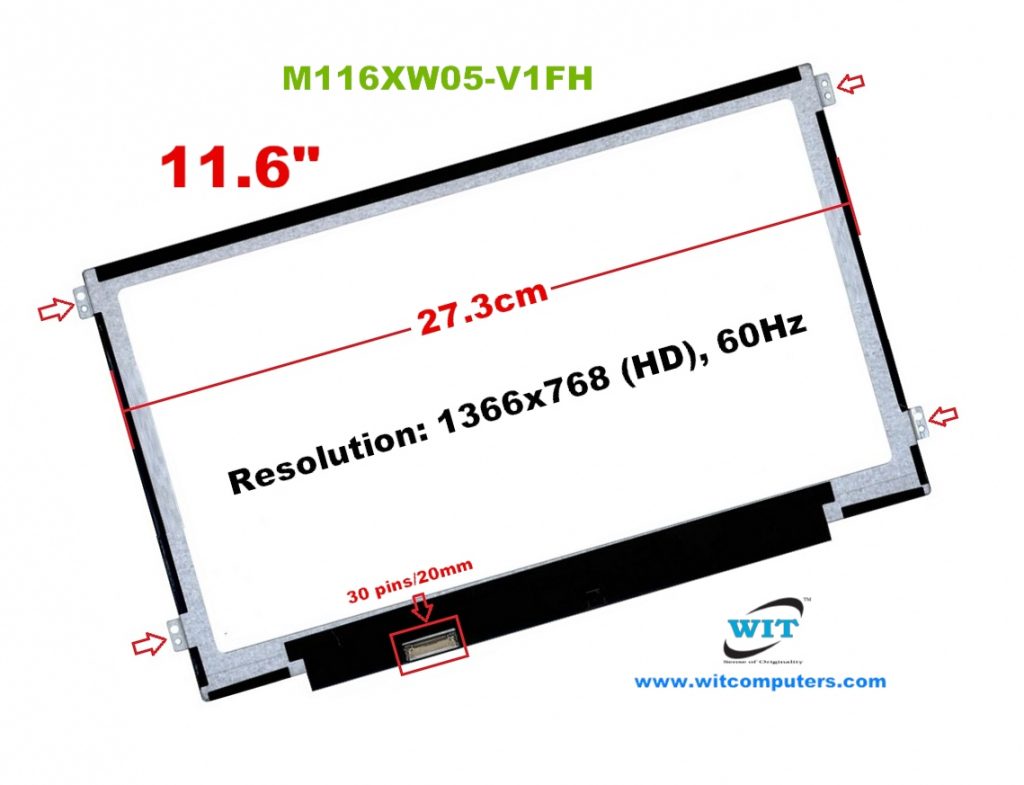 11.6-inch, WXGA (04 holes left & right each side), Width: 27.3cm, non ...
